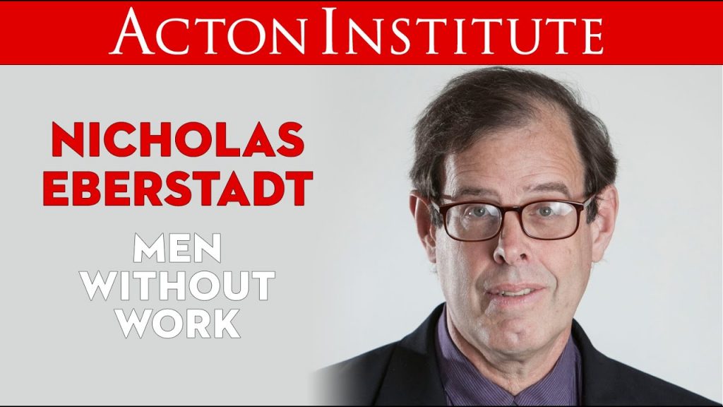 Nicholas Eberstadt, Ph.D. | Acton On-Demand