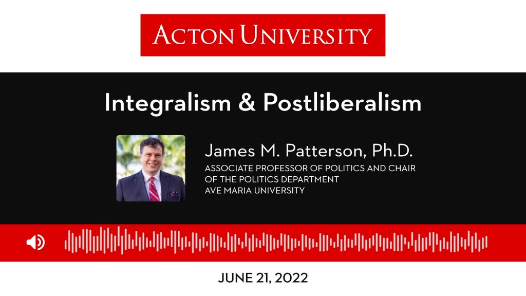 Acton University 2022 Archives - Acton On-Demand