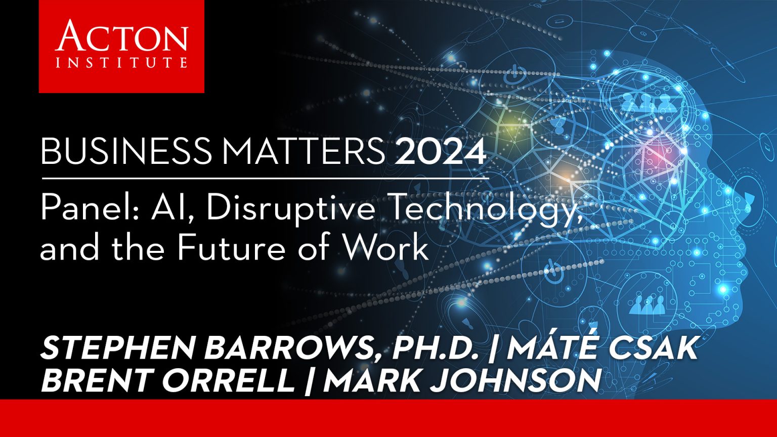 Business Matters 2024: Hope for Work and Enterprise | Acton On-Demand